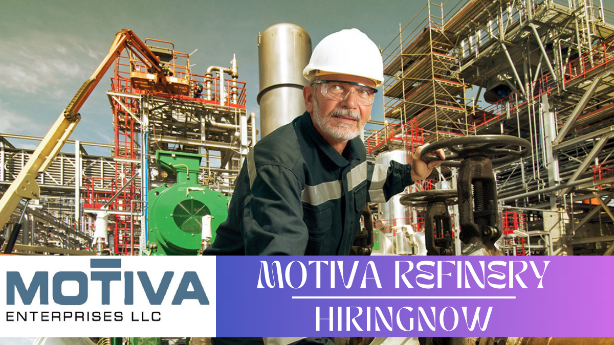 Motiva Port Arthur Refinery Jobs | USA Career